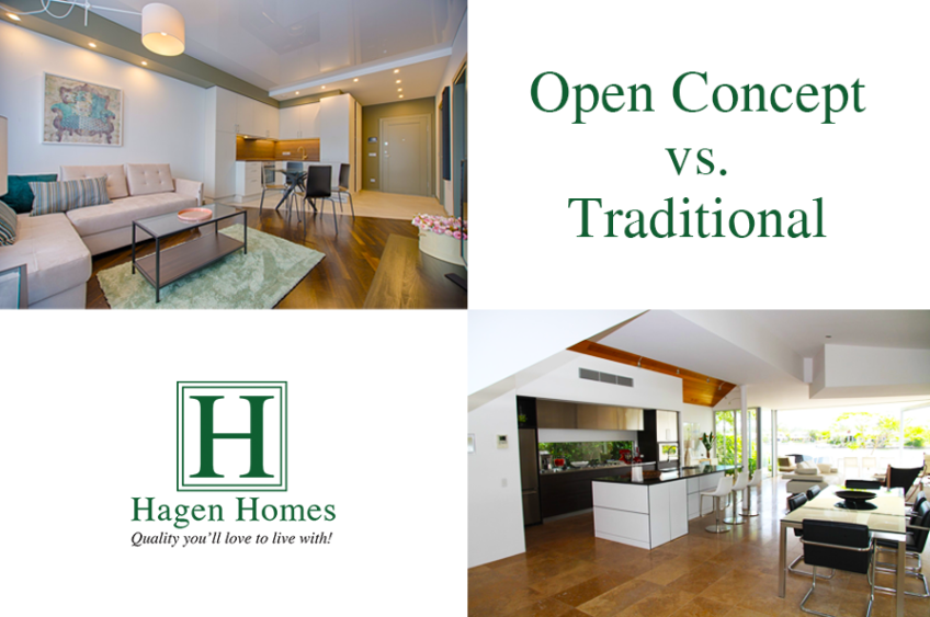 Open Concept or Traditional Floor Plan? | Hagen Homes